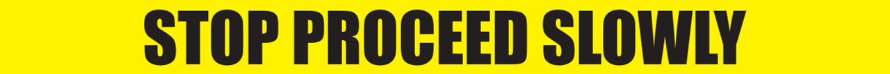 Stop Proceed Slowly - Inline Printed Floor Marking Tape | Creative ...