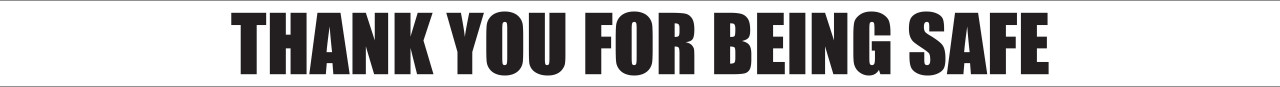 Thank You For Being Safe - Inline Printed Floor Marking Tape | Creative ...