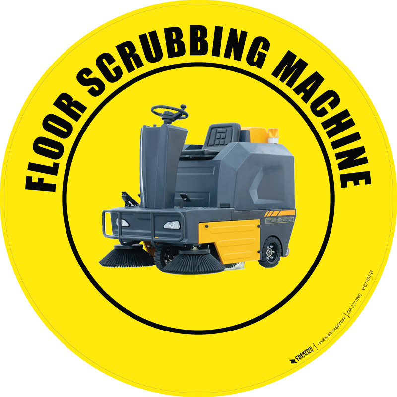 Floor Scrubbing Machine Floor Sign | Creative Safety Supply