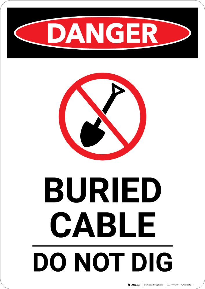 Buried Cable Do Not Dig - Portrait Wall Sign | Creative Safety Supply