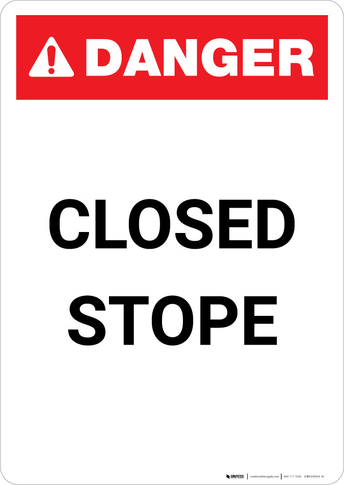 Closed Stope - Portrait Wall Sign | Creative Safety Supply