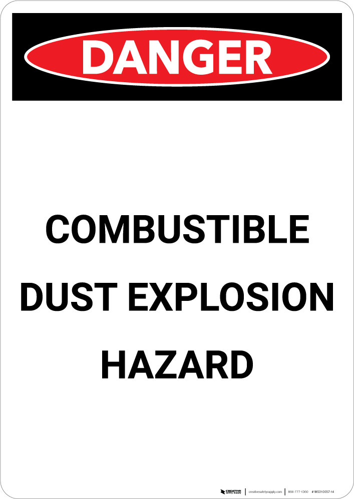 Combustible Dust Explosion Hazard - Portrait Wall Sign | Creative ...