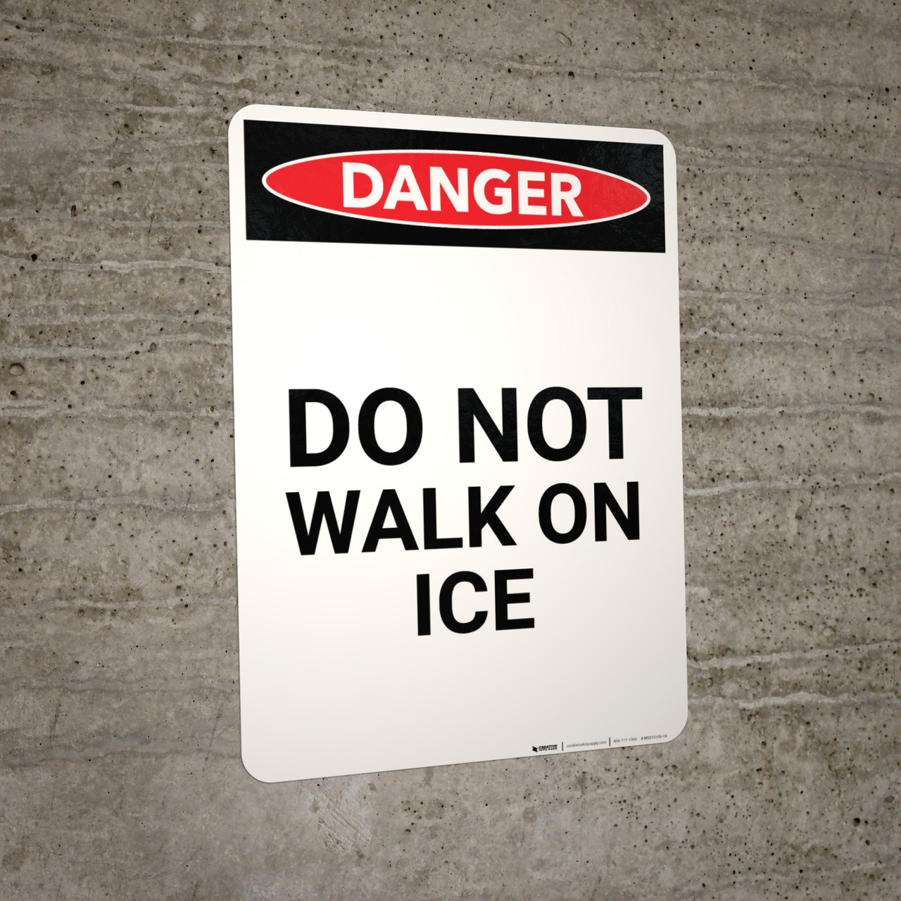 Do Not Walk On Ice - Portrait Wall Sign