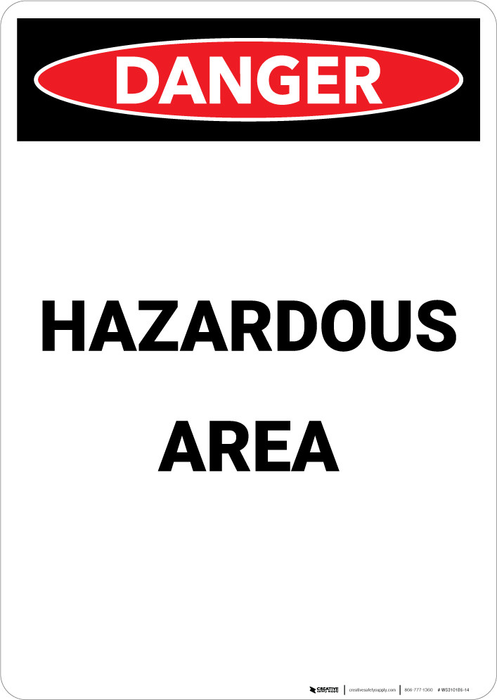 Hazardous Area - Portrait Wall Sign | Creative Safety Supply