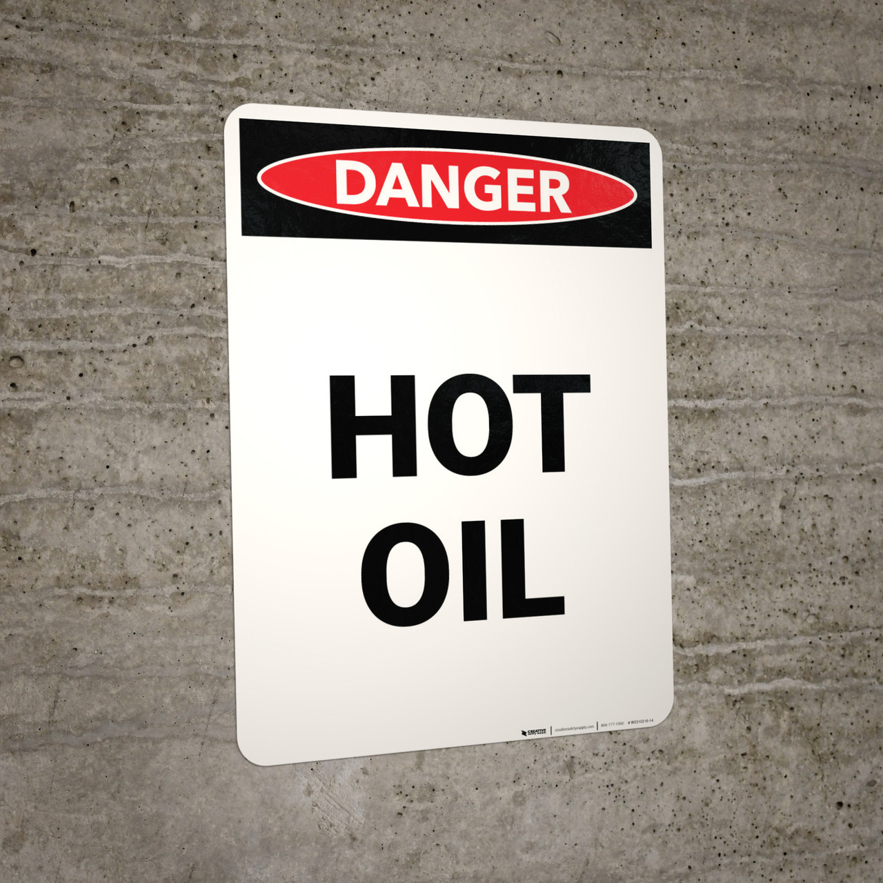 Hot Oil - Portrait Wall Sign