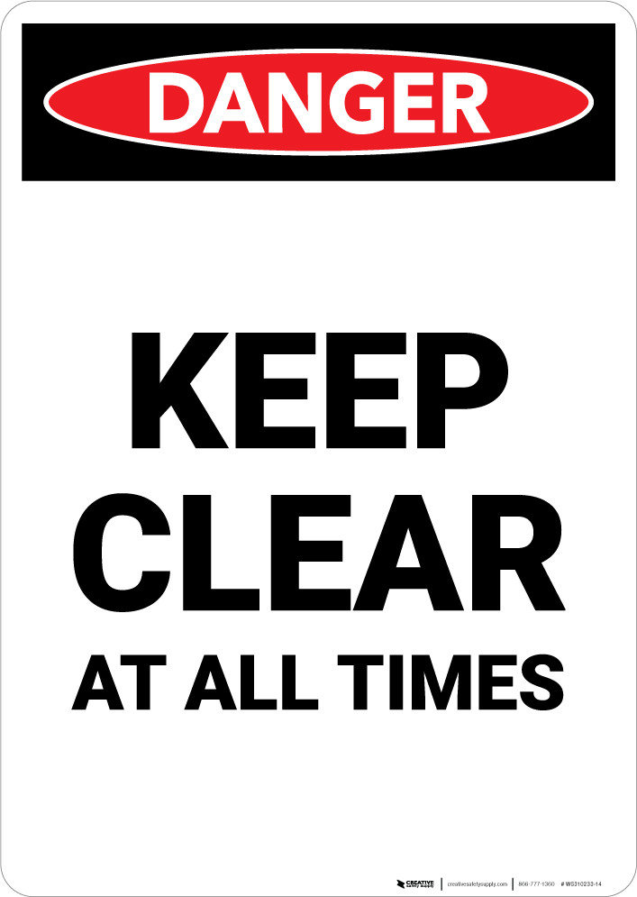 Keep Clear At All Times - Portrait Wall Sign