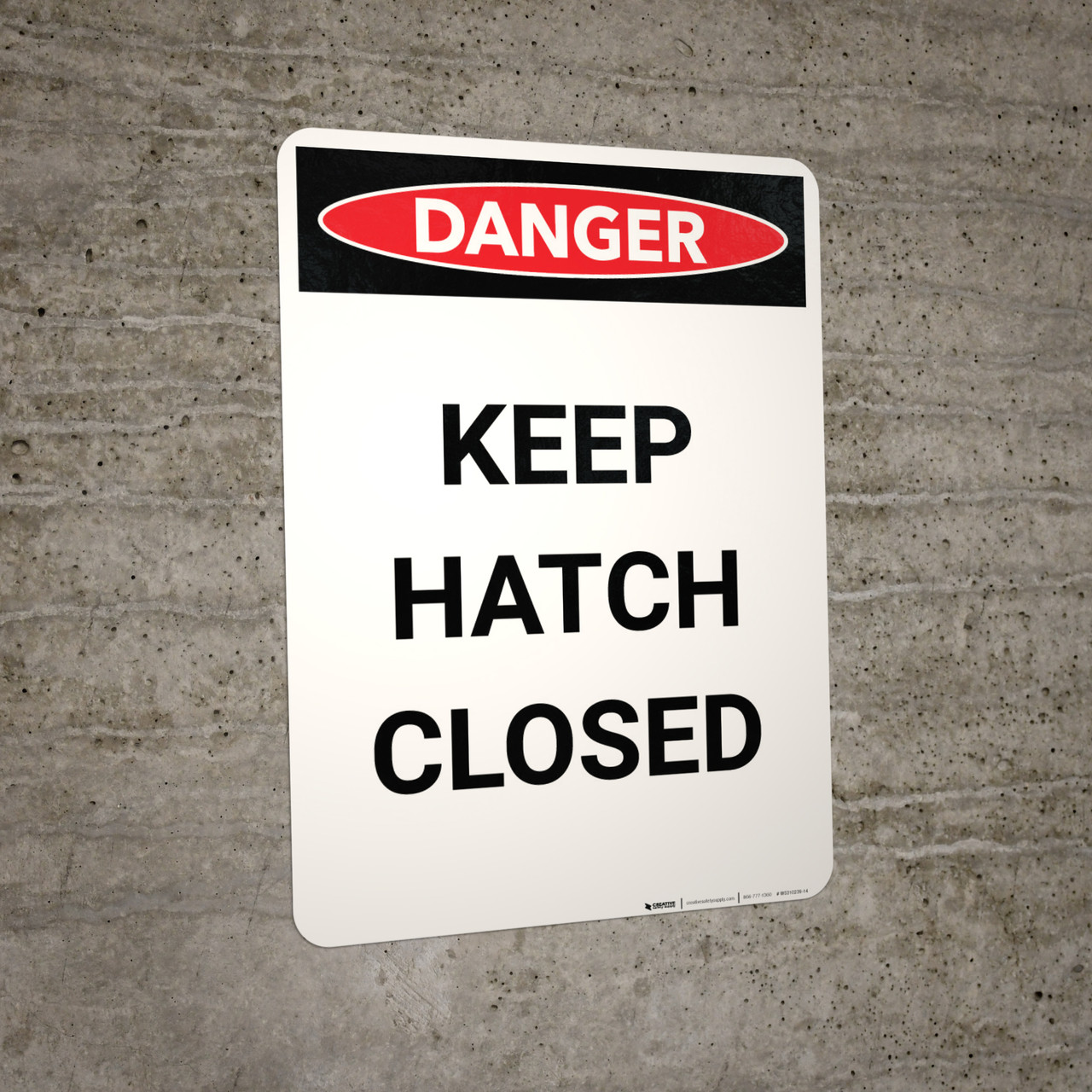 Keep Hatch Closed - Portrait Wall Sign