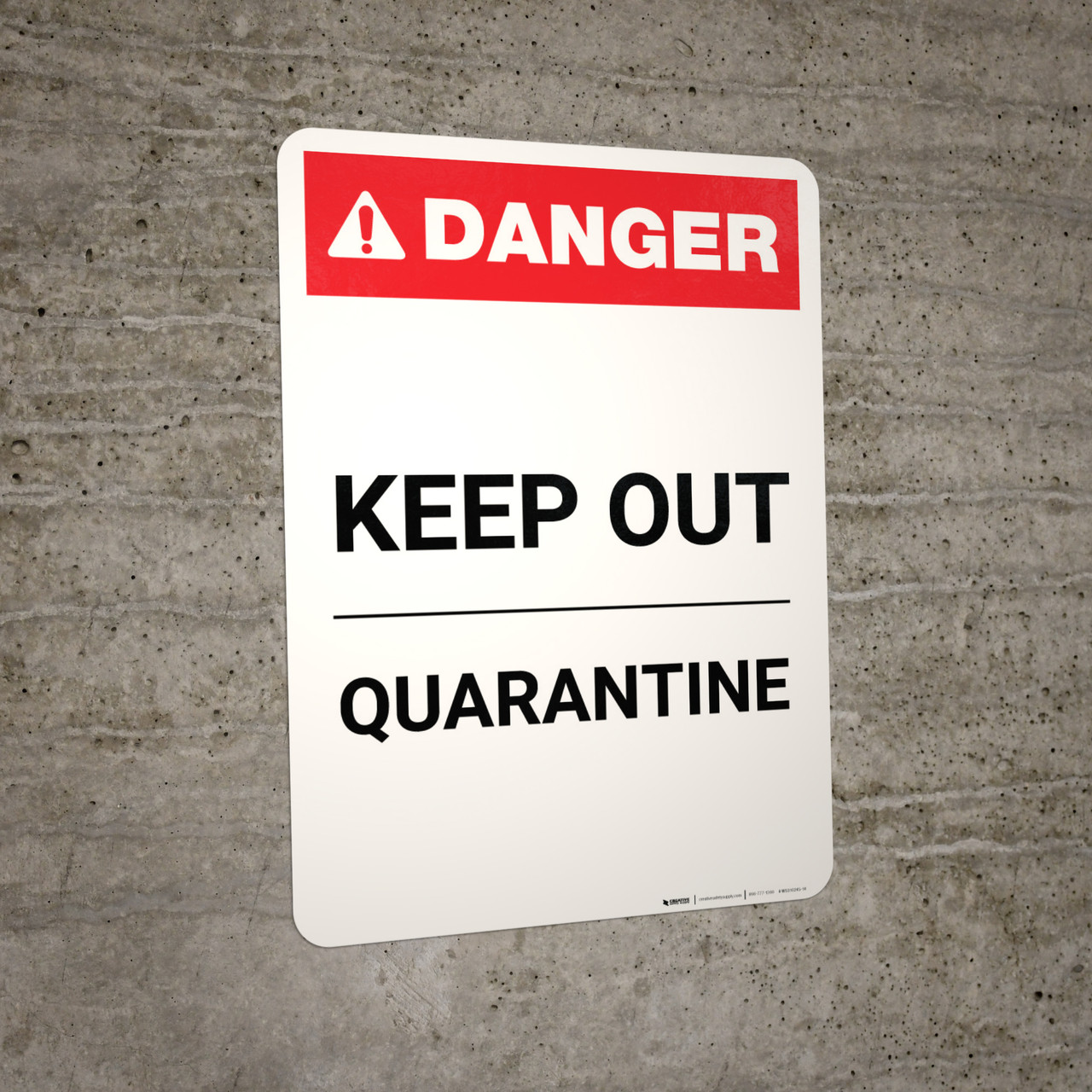 Keep Out - Quarantine - Portrait Wall Sign | Creative Safety Supply
