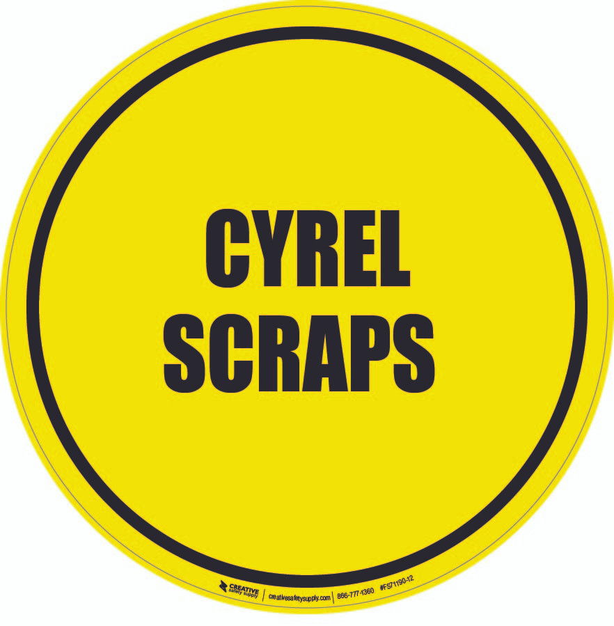 Cyrel Scraps Floor Sign