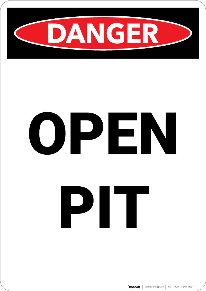 Open Pit - Portrait Wall Sign