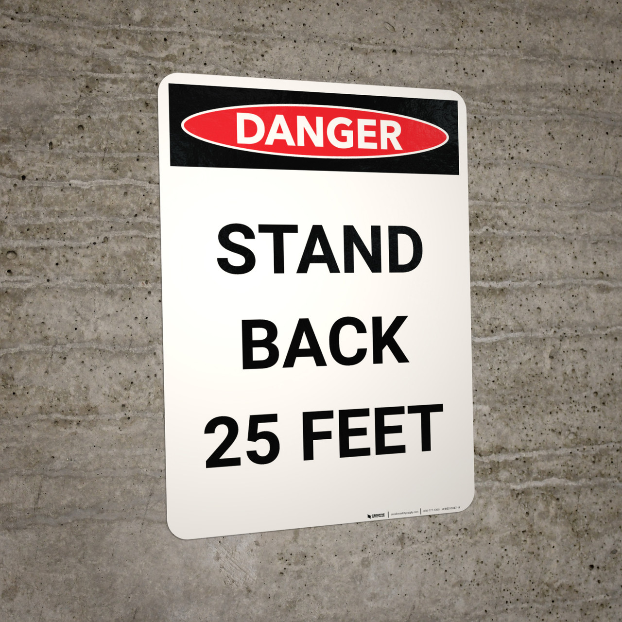 Stand Back 25 Feet - Portrait Wall Sign | Creative Safety Supply