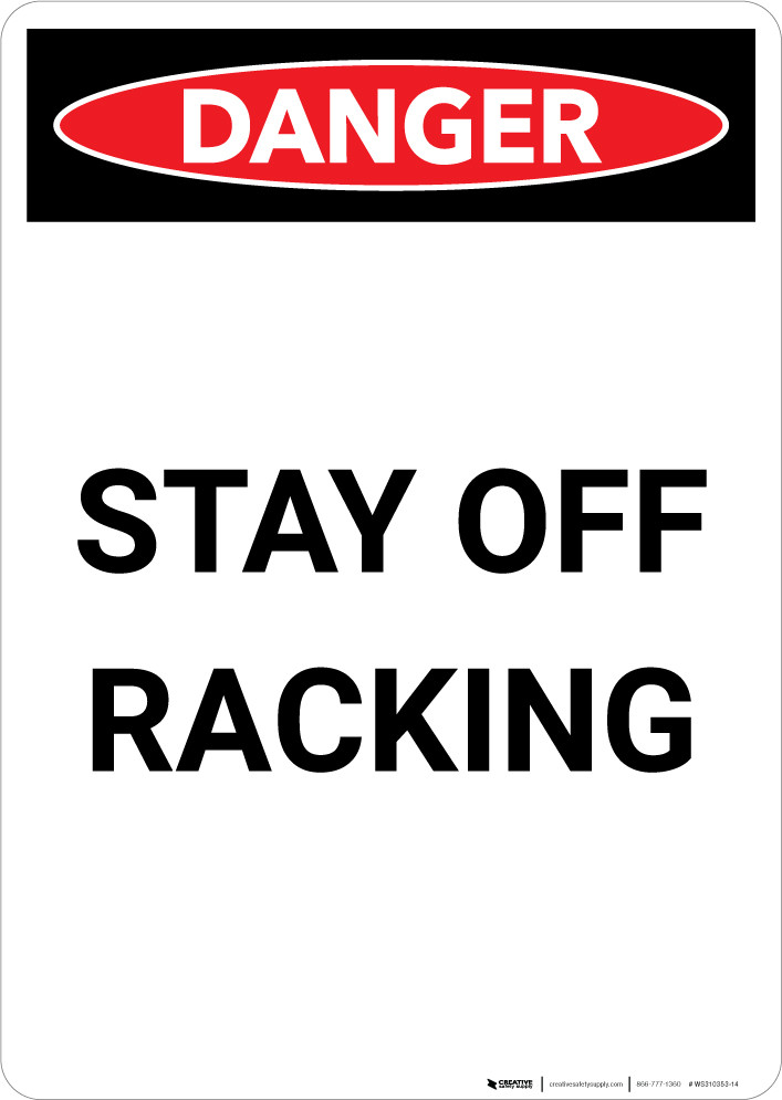 Stay Off Racking - Portrait Wall Sign | Creative Safety Supply