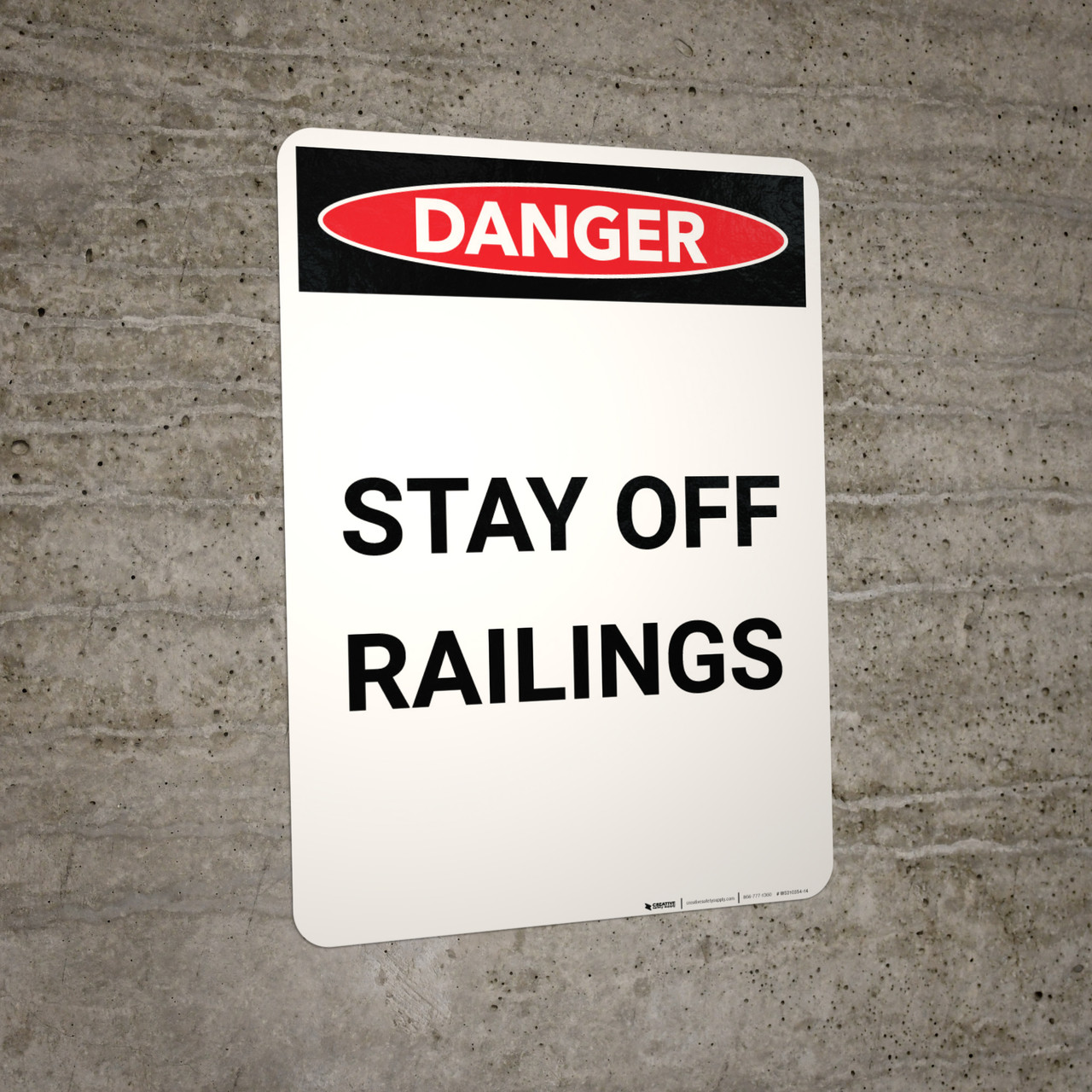 Stay Off Railings - Portrait Wall Sign