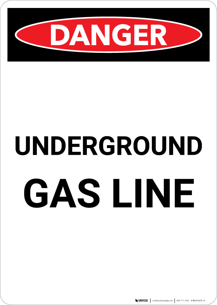 Underground Gas Line - Portrait Wall Sign