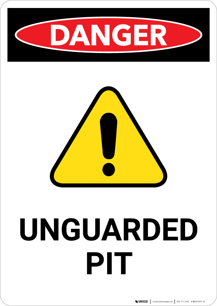 Unguarded Pit with Hazard Icon - Portrait Wall Sign | Creative Safety ...