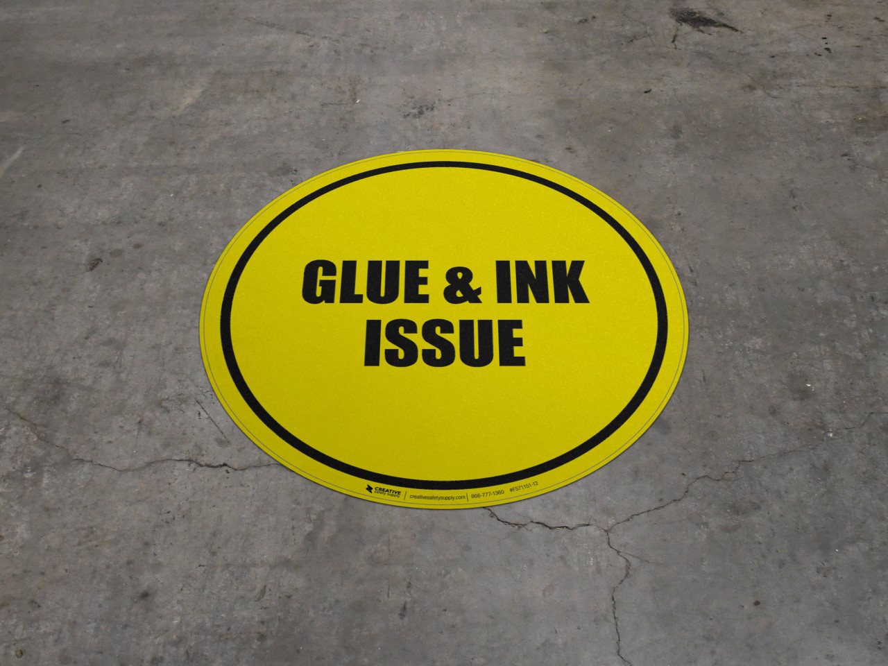 Glue & Ink Issue Floor Sign