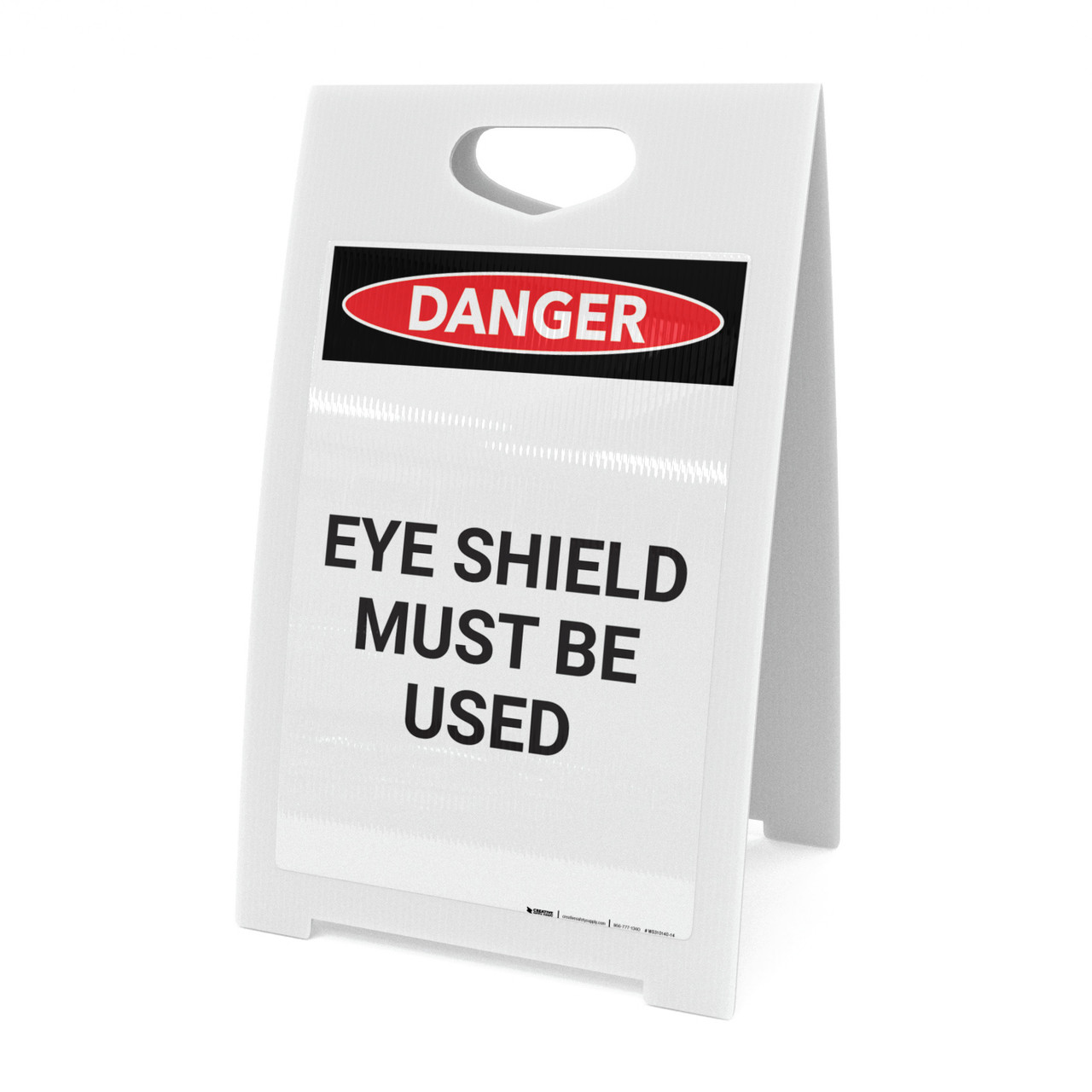 Eye Shield Must be Used - A-Frame Sign