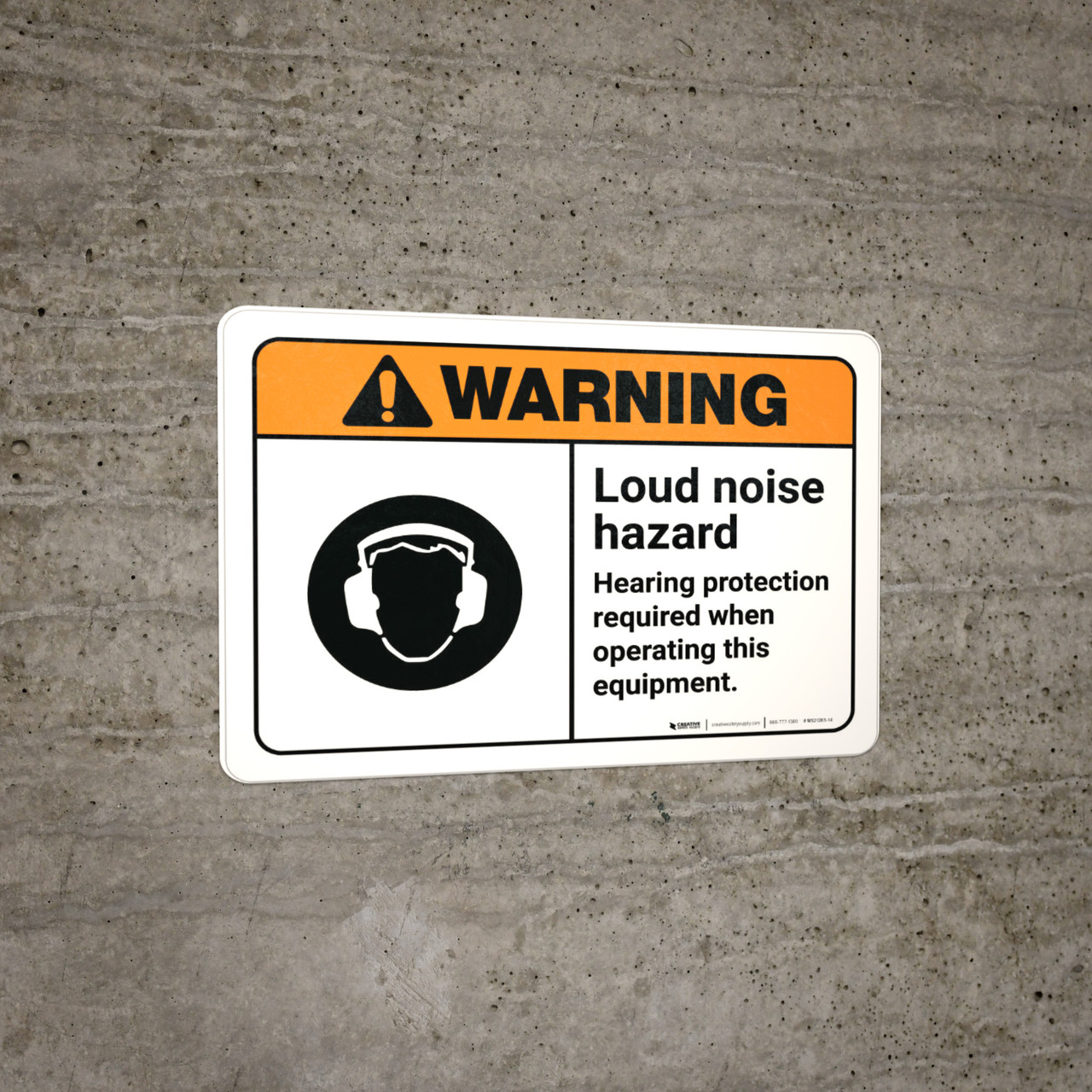 Warning: Loud Noise Hazard - Hearing Protection Required When Operating ...