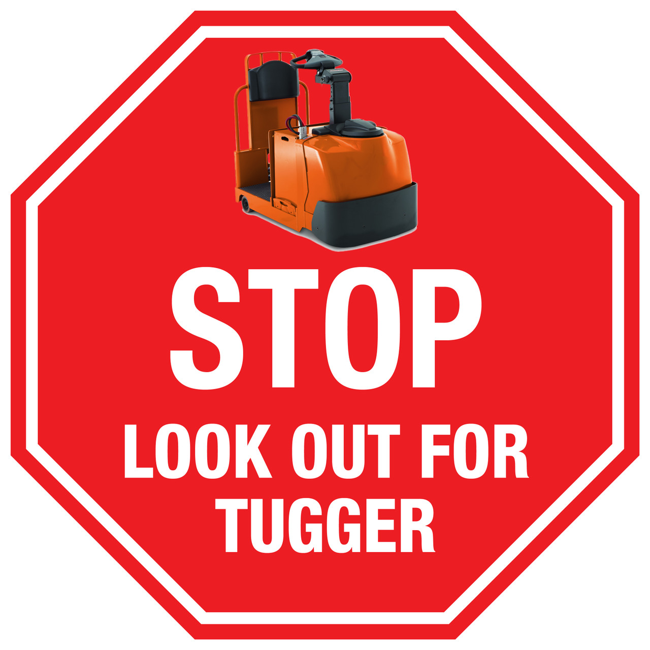 Stop: Look Out for Tugger - Floor Sign