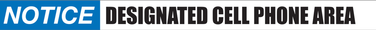 Notice: Designated Cell Phone Area - Inline Printed Floor Marking Tape
