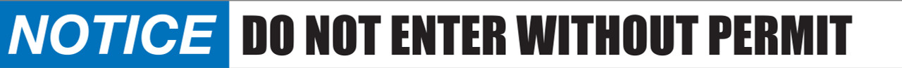 Notice: Do Not Enter Without Permit - Inline Printed Floor Marking Tape ...