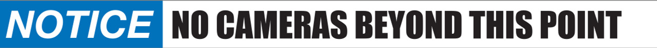 Notice: No Cameras Beyond This Point - Inline Printed Floor Marking Tape