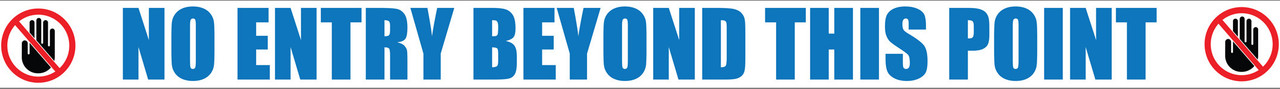 ANSI: No Entry Beyond This Point - Inline Printed Floor Marking Tape ...