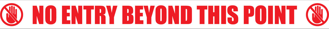ANSI: No Entry Beyond This Point - Inline Printed Floor Marking Tape ...