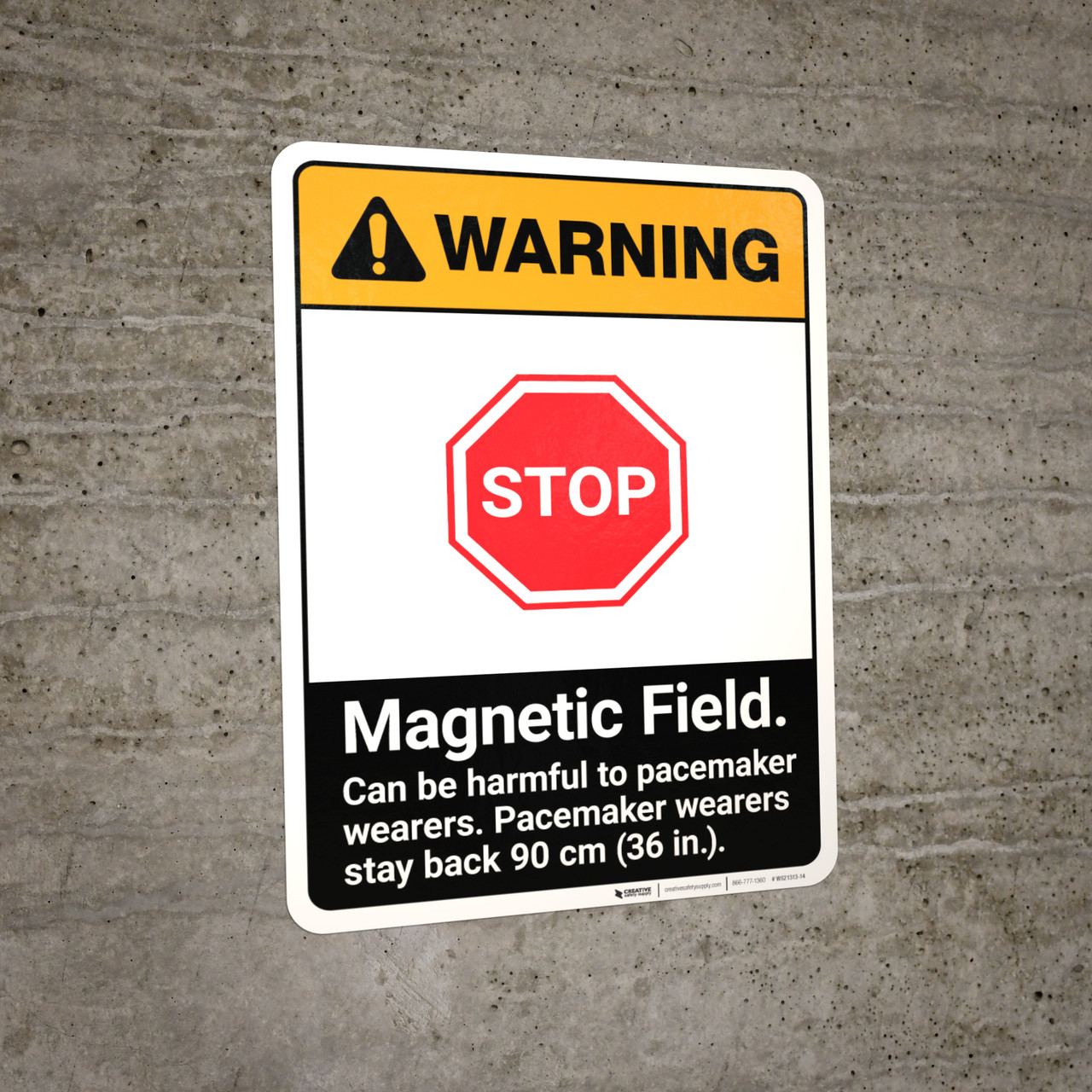 Warning: Magnetic Field Pacemaker Wearers Stay Back ANSI - Portrait ...