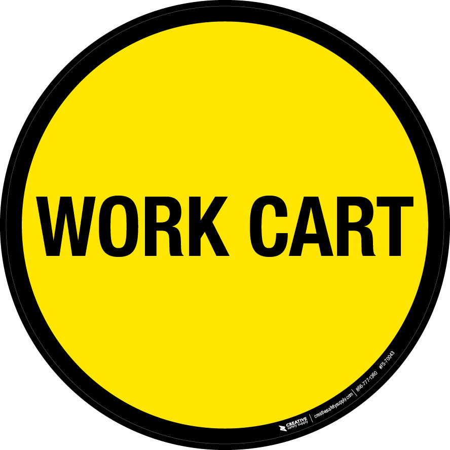Work Cart Floor Sign