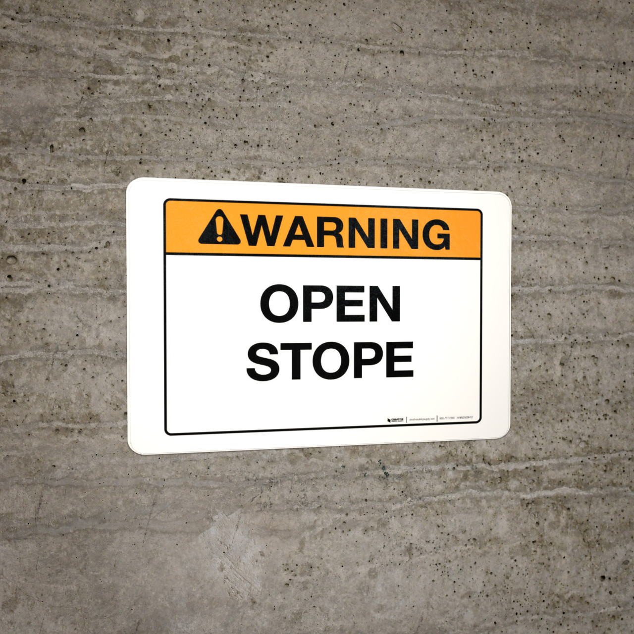Warning - Open Stope - Wall Sign