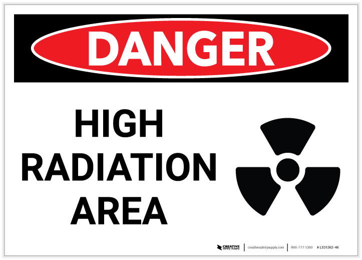 Danger: High Radiation Area Landscape with Graphic - Label | Creative ...