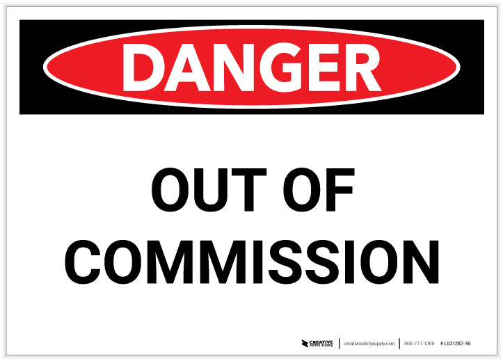 Danger: Out Of Commission - Label | Creative Safety Supply