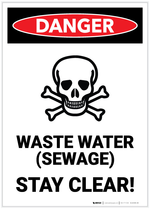 Danger: Waste Water Sewage Stay Clear - Label