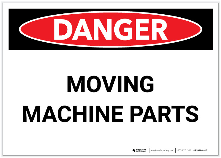 Danger: Moving Machine Parts - Label