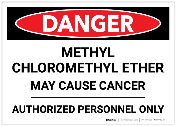 Danger: Methyl Chloromethyl Ether - Label | Creative Safety Supply