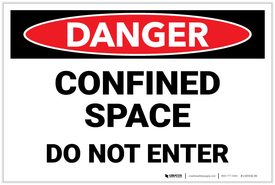Danger: Confined Space/Do Not Enter Sign - Label