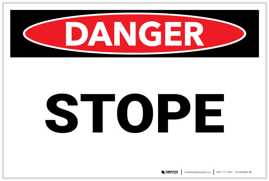 Danger: Stope - Label