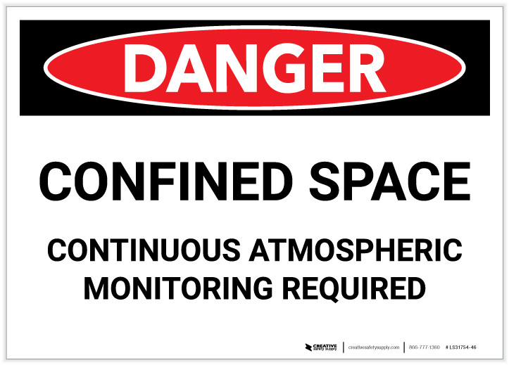 Danger: Confined Space Continuous Atmospheric Monitoring - Label