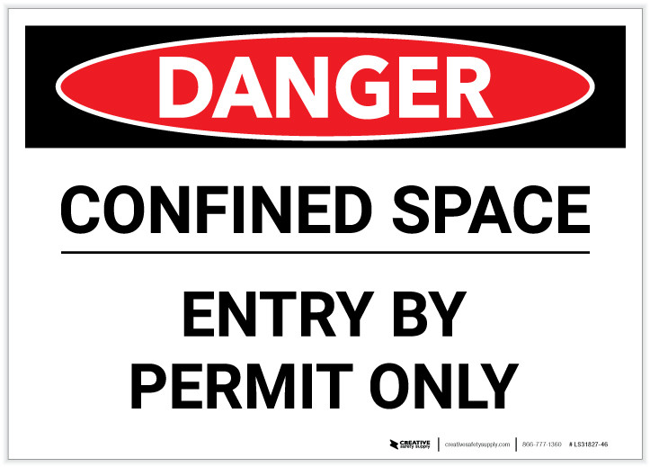 Danger: Confined Space Entry By Permit Only - Label