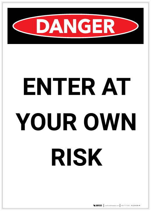 Danger: Enter At Your Own Risk Portrait - Label