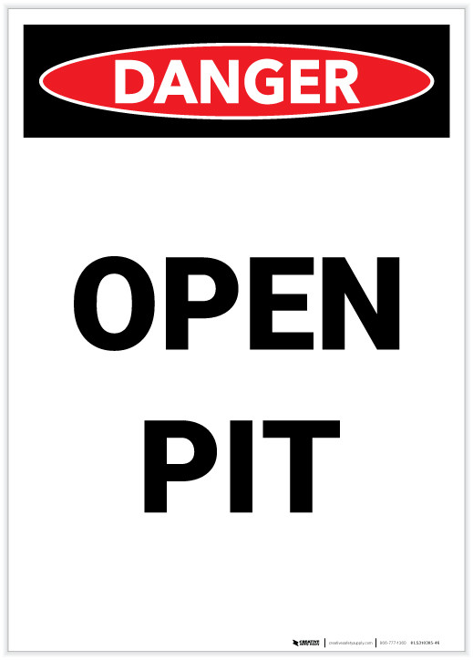 Danger: Open Pit Portrait - Label | Creative Safety Supply