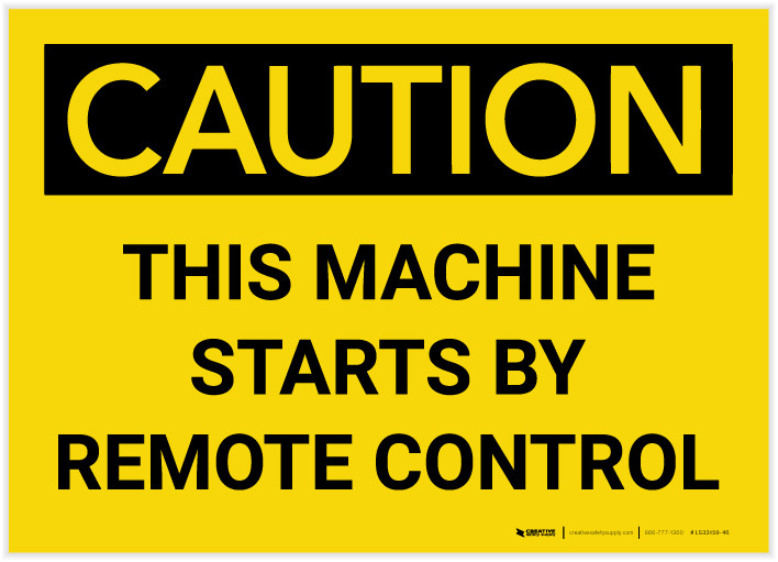 Caution: This Machine Starts by Remote Control - Label