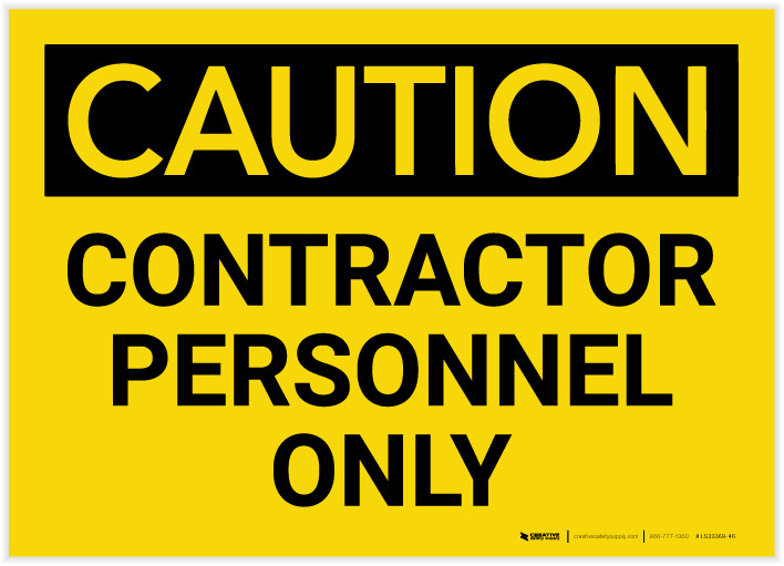 Caution: Contractor Personnel Only - Label