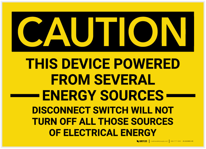 Caution: Device Powered From Several Energy Sources - Label