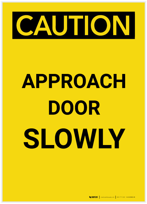 Caution: Approach Door Slowly Portrait - Label