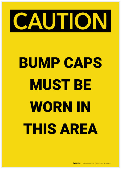 Caution: Bump Caps Worn Area Portrait - Label | Creative Safety Supply