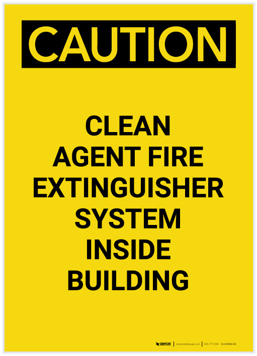 Caution: Clean Agent Fire Extinguisher System Inside Building Portrait ...