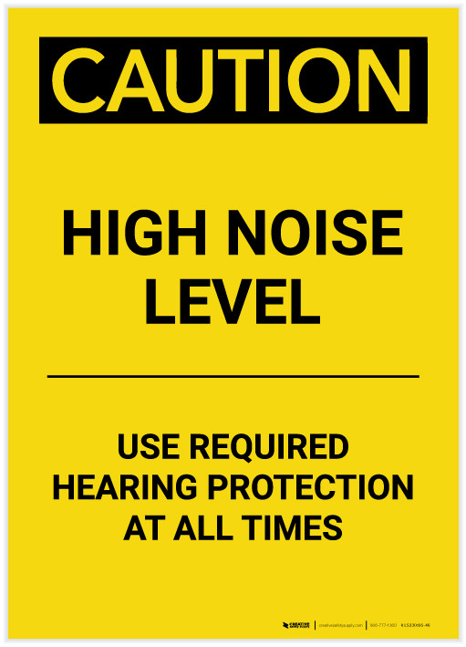Caution: PPE High Noise Level Use Required Hearing Protection Portrait ...
