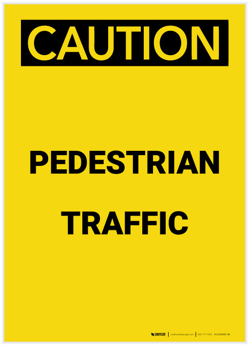 Caution: Pedestrian Traffic Portrait - Label | Creative Safety Supply
